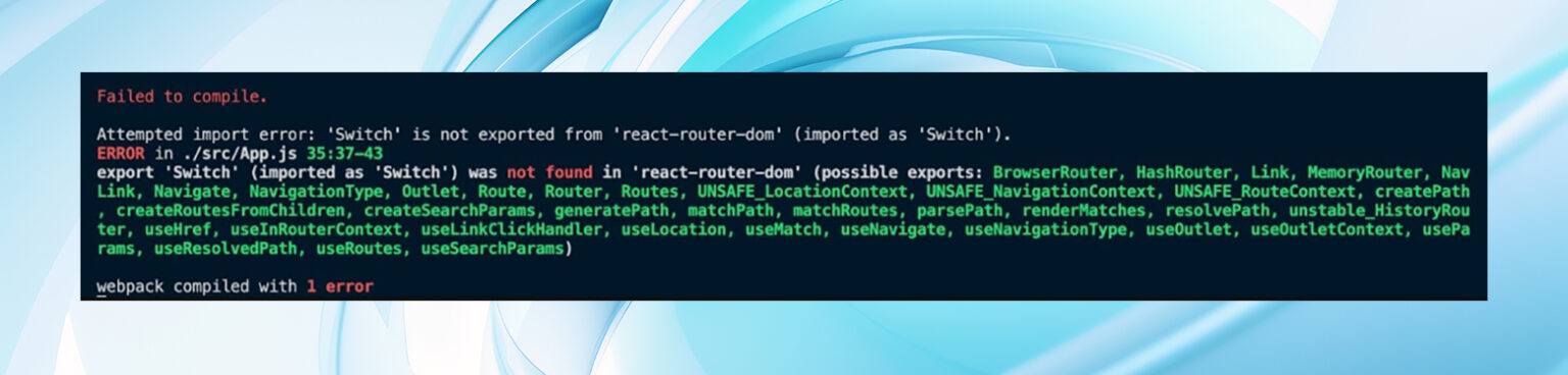 React's 'Switch Not Exported' Error - Quick Guide - 10Web