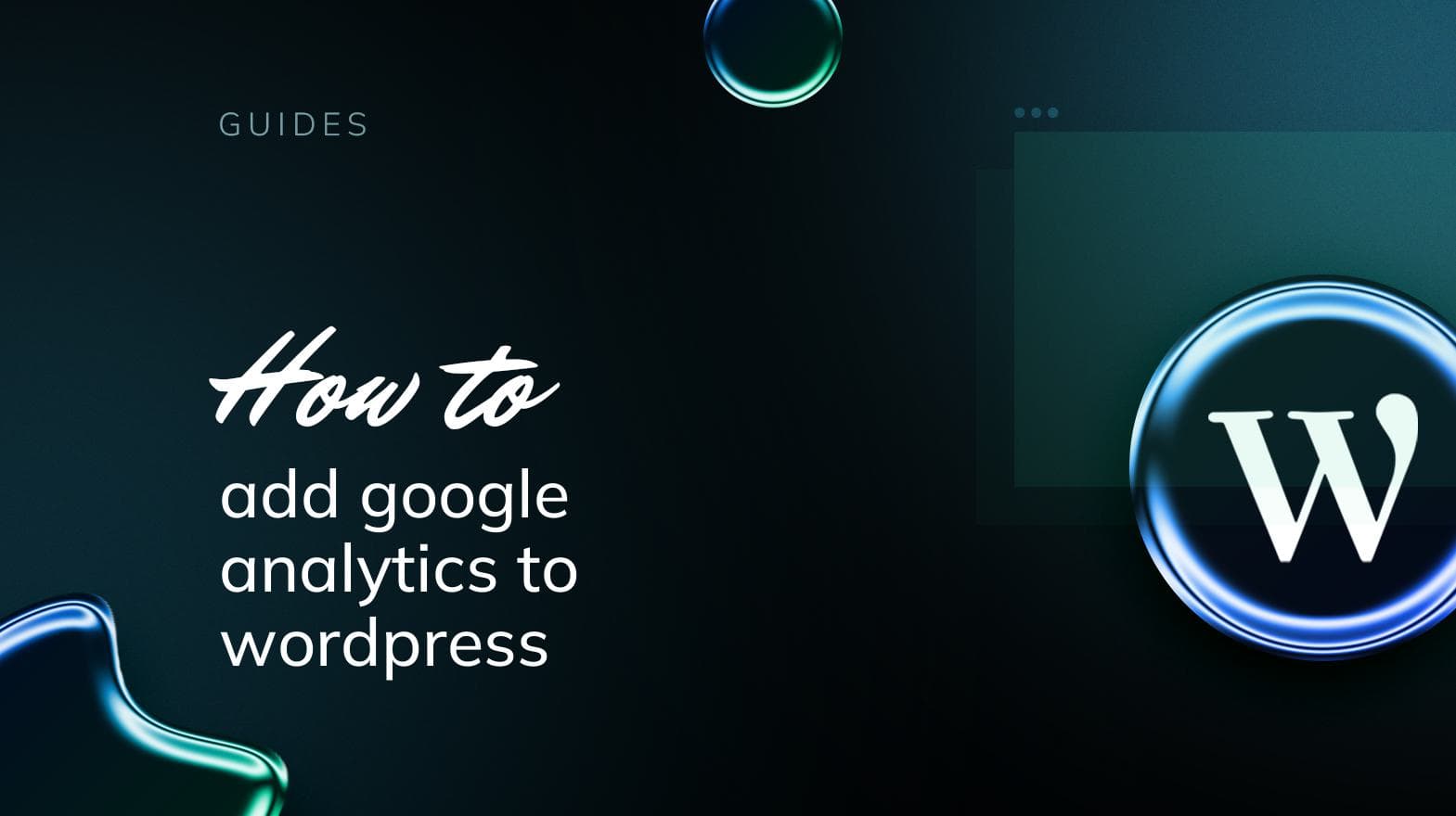How to Add Google Analytics to WordPress Website